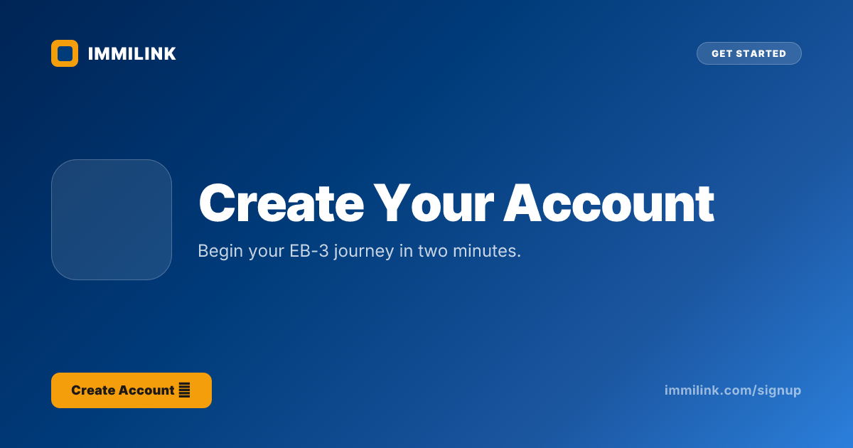 Create Your Account | Start Your EB-3 Journey | Immilink